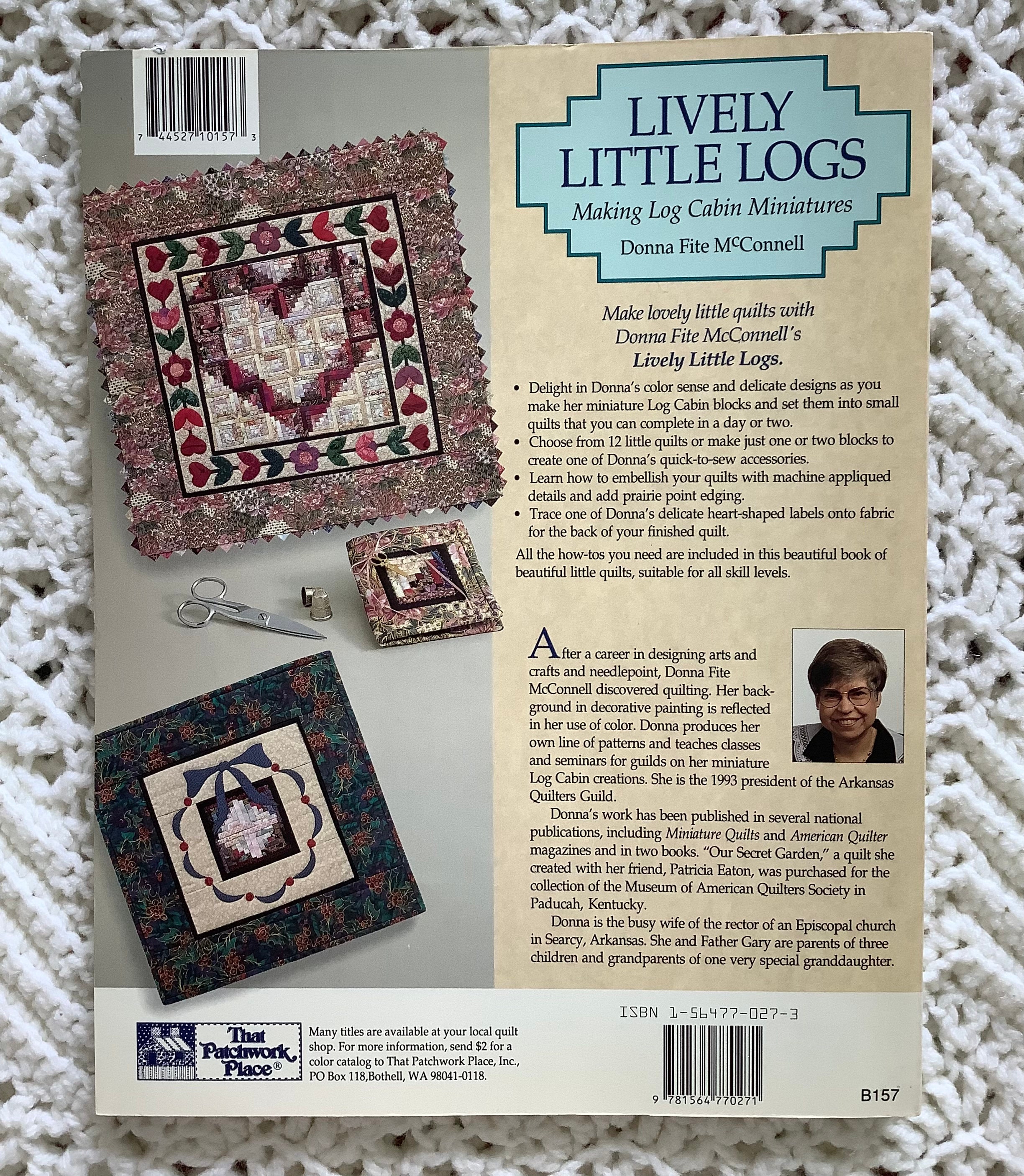 Lively Little Logs: Making Log Cabin Miniatures That Patchwork Place ...