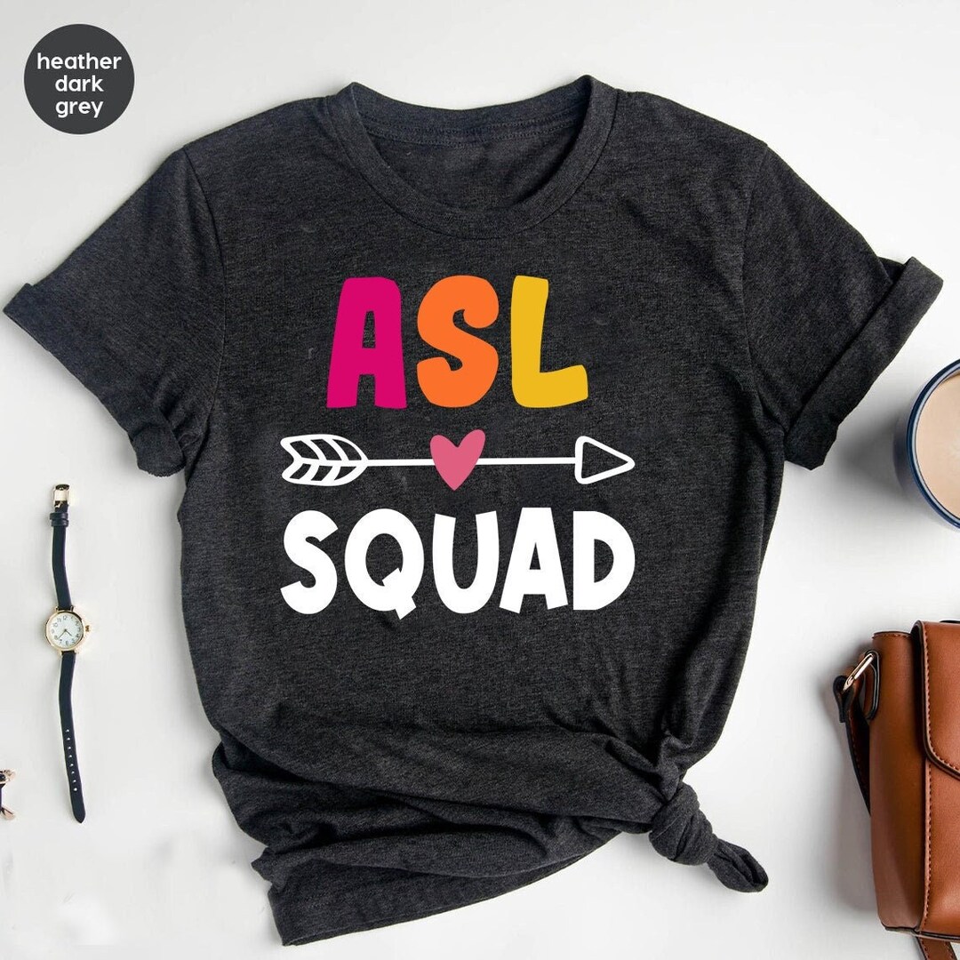 ASL Squad Shirt, Sign Language Shirt, Asl Gift, ASL T-shirt, Asl ...