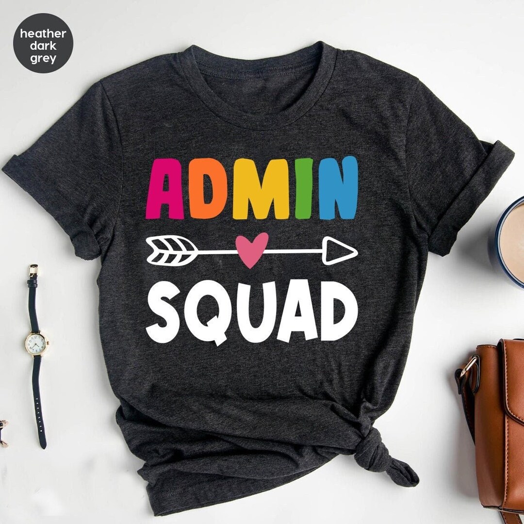 Admin Squad Shirt, Office Squad Gift, Administrative Assistant Shirt ...