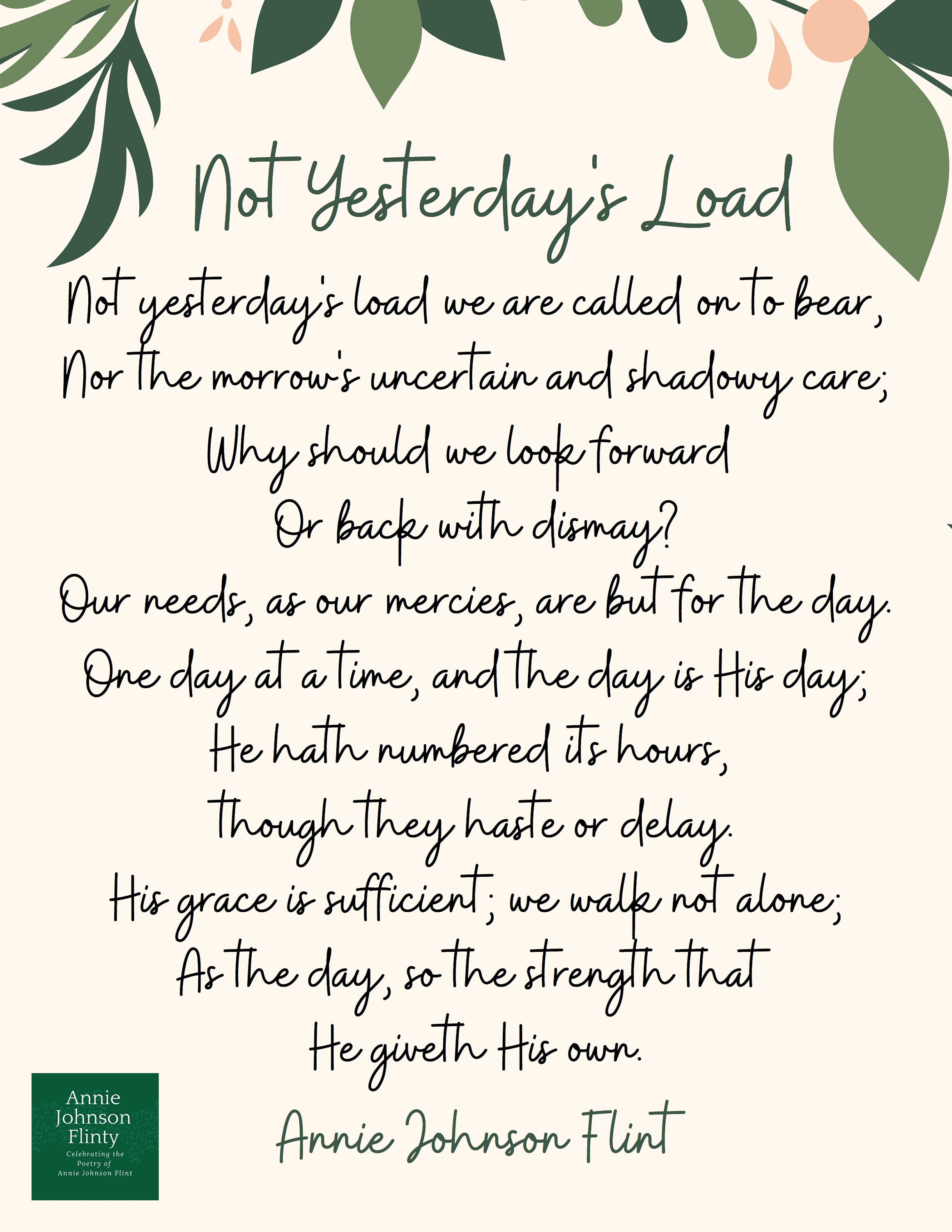 Printable Poem - ANNIE JOHNSON FLINT - Not Yesterday's Load - Cream ...