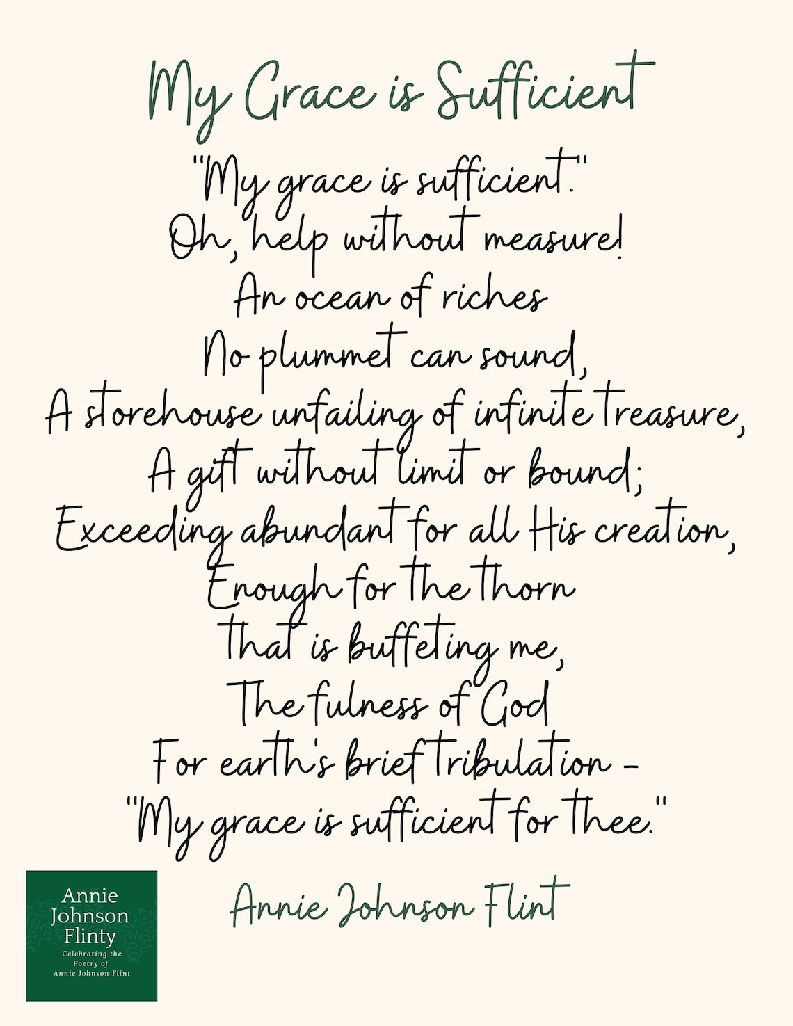 Printable Poem ANNIE JOHNSON FLINT My Grace is Sufficient Cream Poetry ...