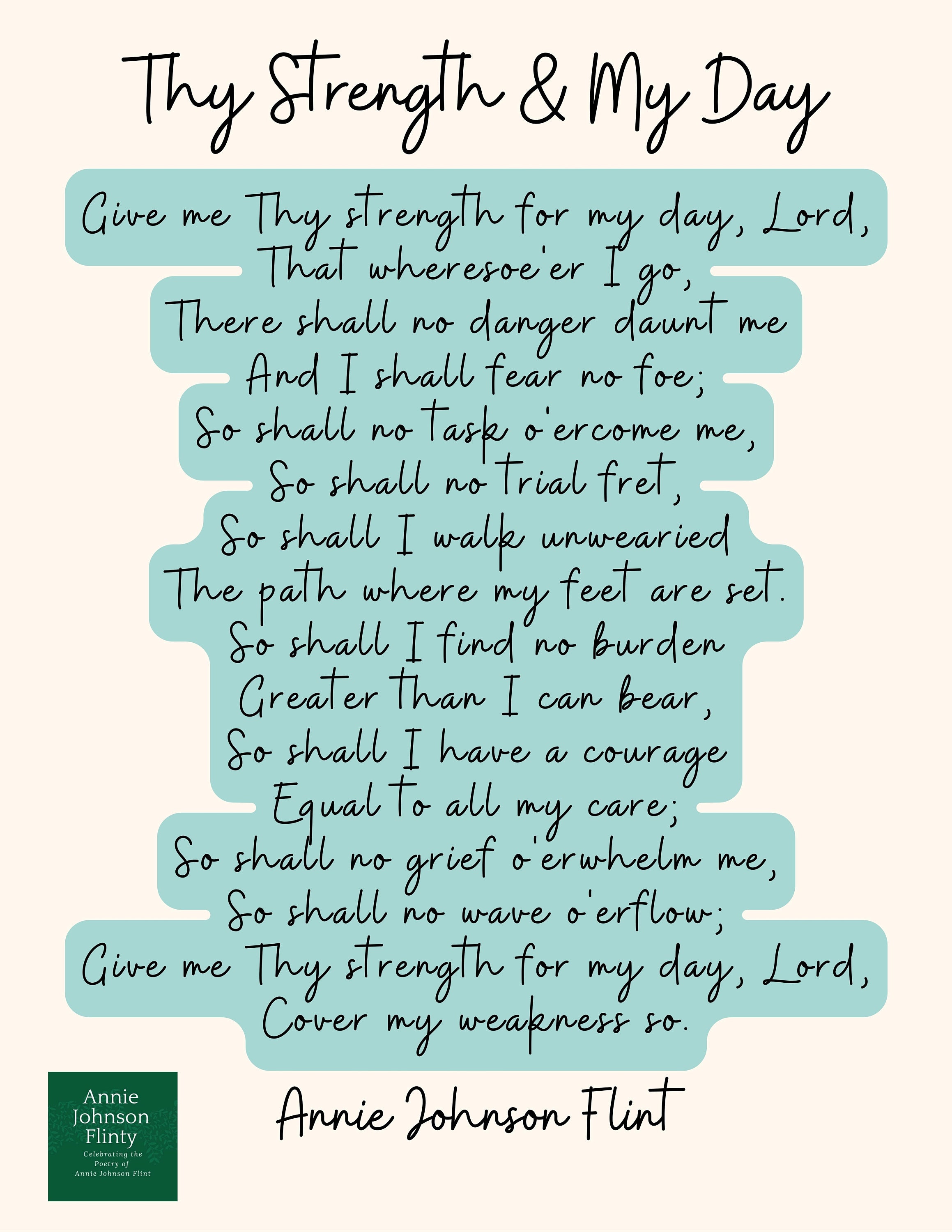 Printable Poem - ANNIE JOHNSON FLINT - Thy Strength & My Day - Cream ...