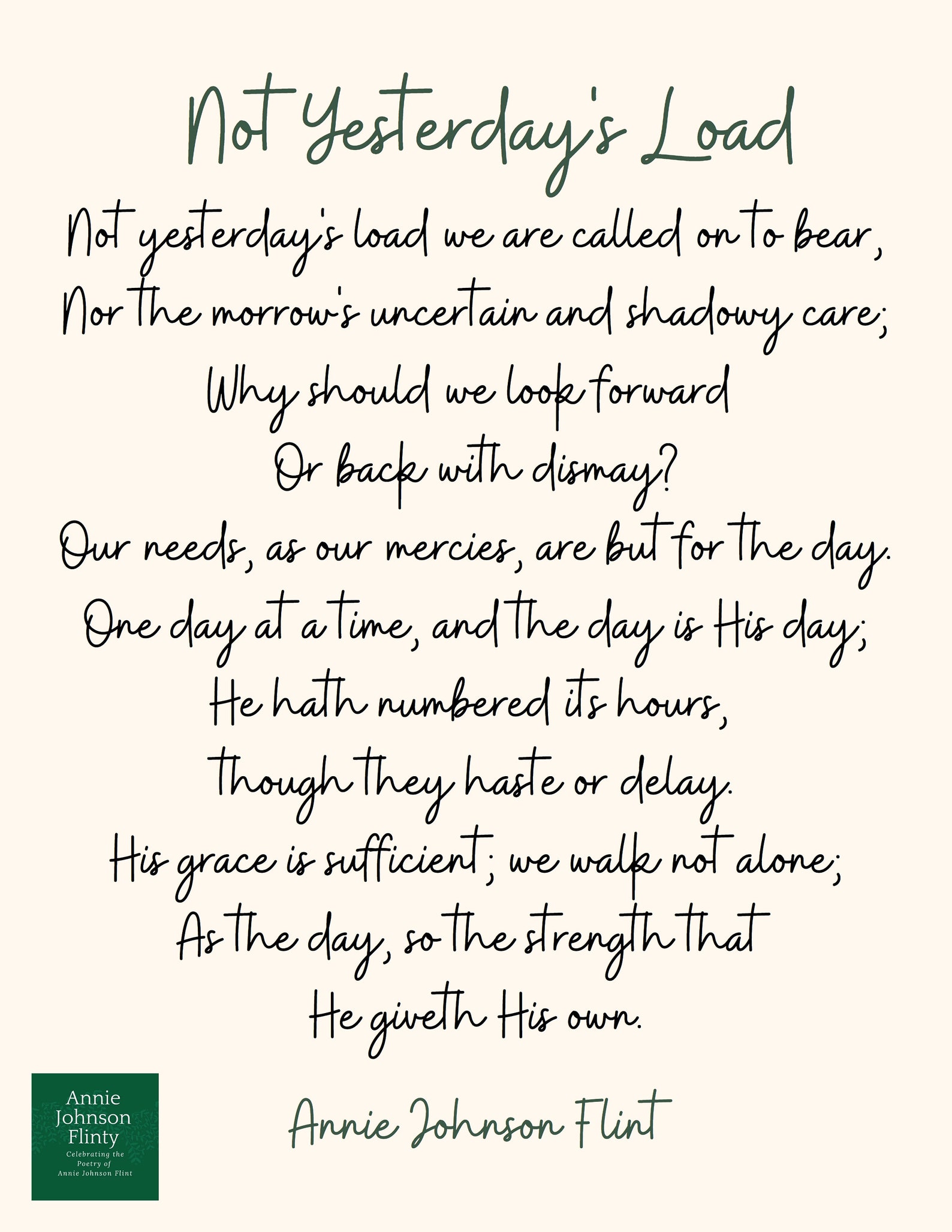 Printable Poem - ANNIE JOHNSON FLINT - Not Yesterday's Load - Cream ...