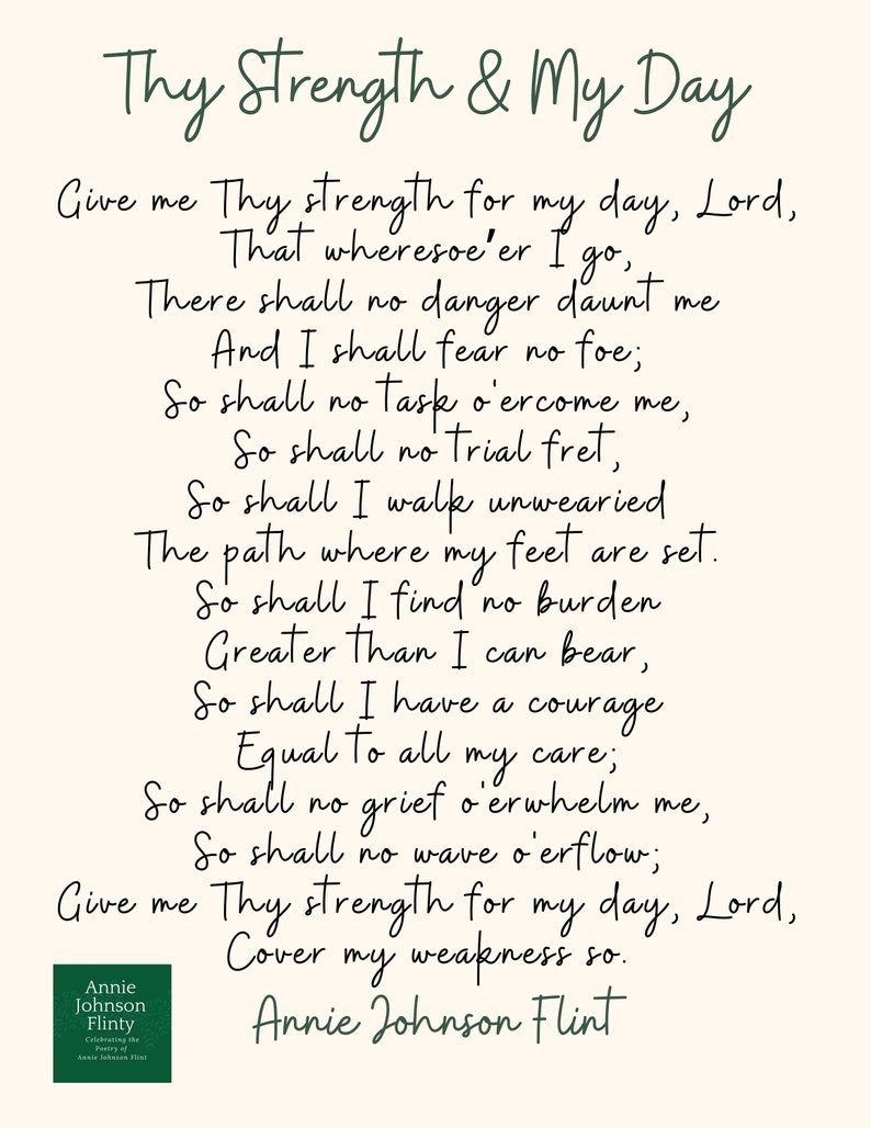 Printable Poem - ANNIE JOHNSON FLINT - Thy Strength & My Day - Cream ...