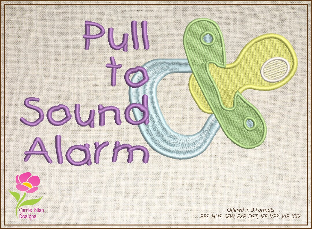Pull to Sound Alarm Pacifier Machine Embroidery Design, Baby Pacifier ...