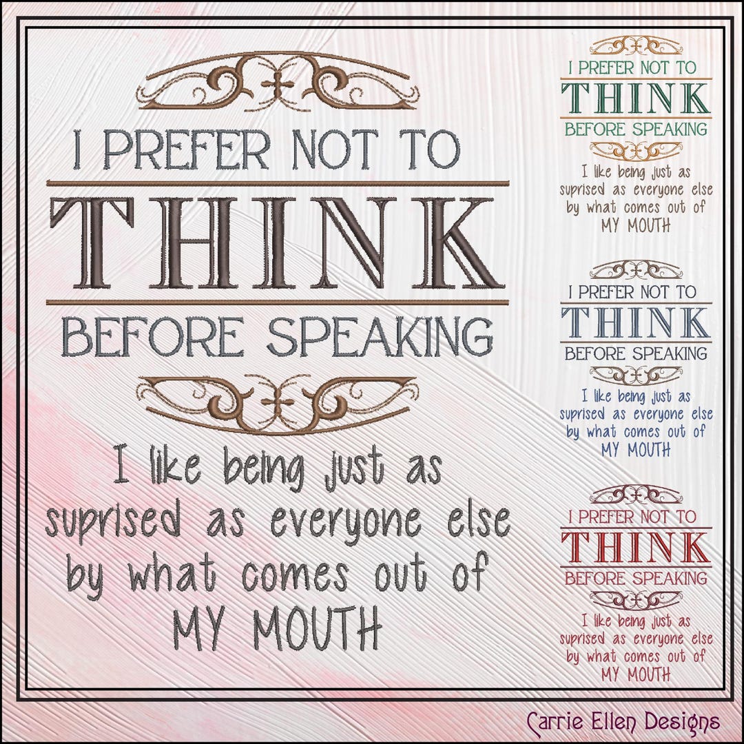 Think Before Speaking Machine Embroidery Design, Sarcastic Funny ...