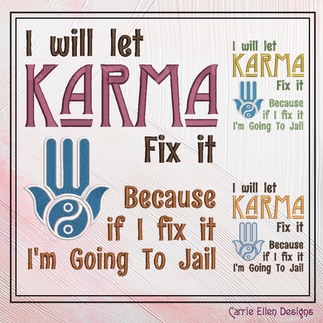 Let Karma Fix It Embroidery Design Saying. Machine Embroidery Design ...