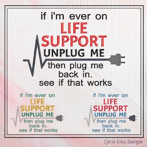 Snarky Quote Machine Embroidery Design, Plug Me Back in Life Support ...