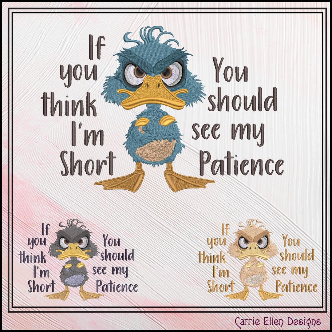 Grumpy Duck With Attitude Embroidery Design Saying, Short Patience ...