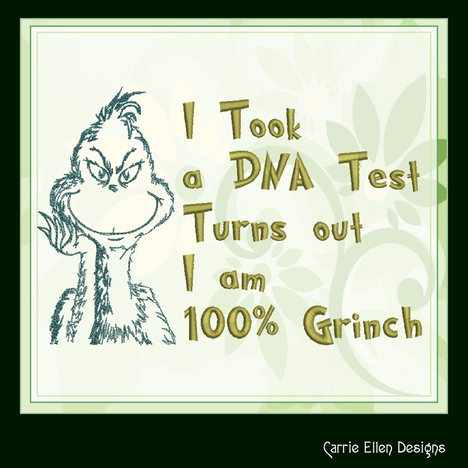 100% Grinch Machine Embroidery Design: Snarky Holiday Saying (8 Sizes ...