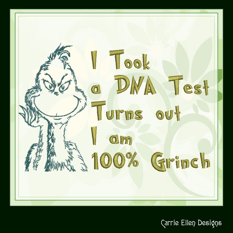 100% Grinch Machine Embroidery Design: Snarky Holiday Saying (8 Sizes ...