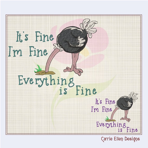 Im Fine Everything is Fine Machine Embroidery Design Ostrich - Etsy