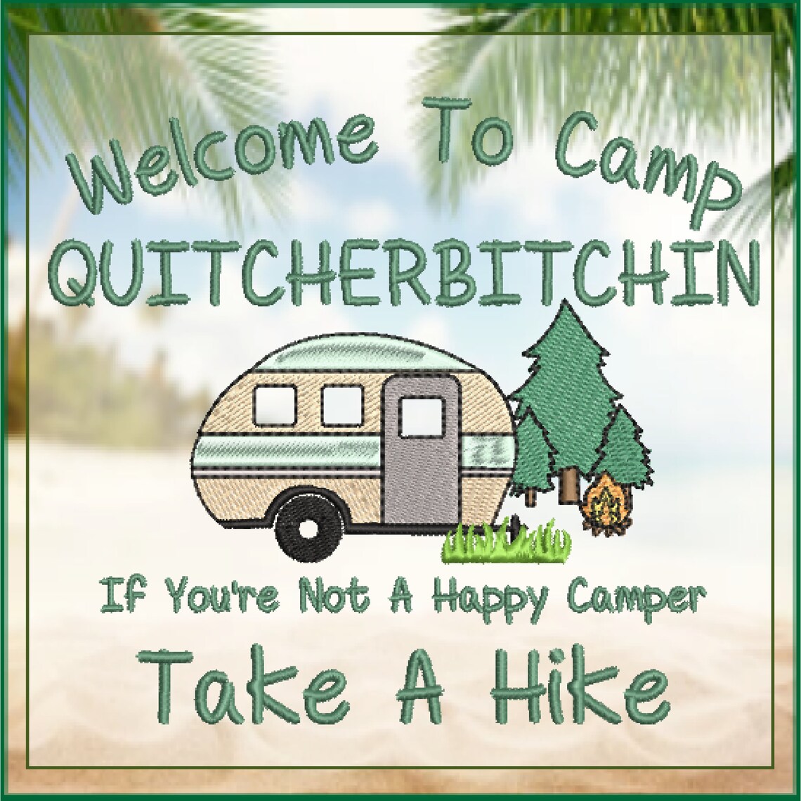 Camp Quitcherbitchin Machine Embroidery Design Camping Funny - Etsy