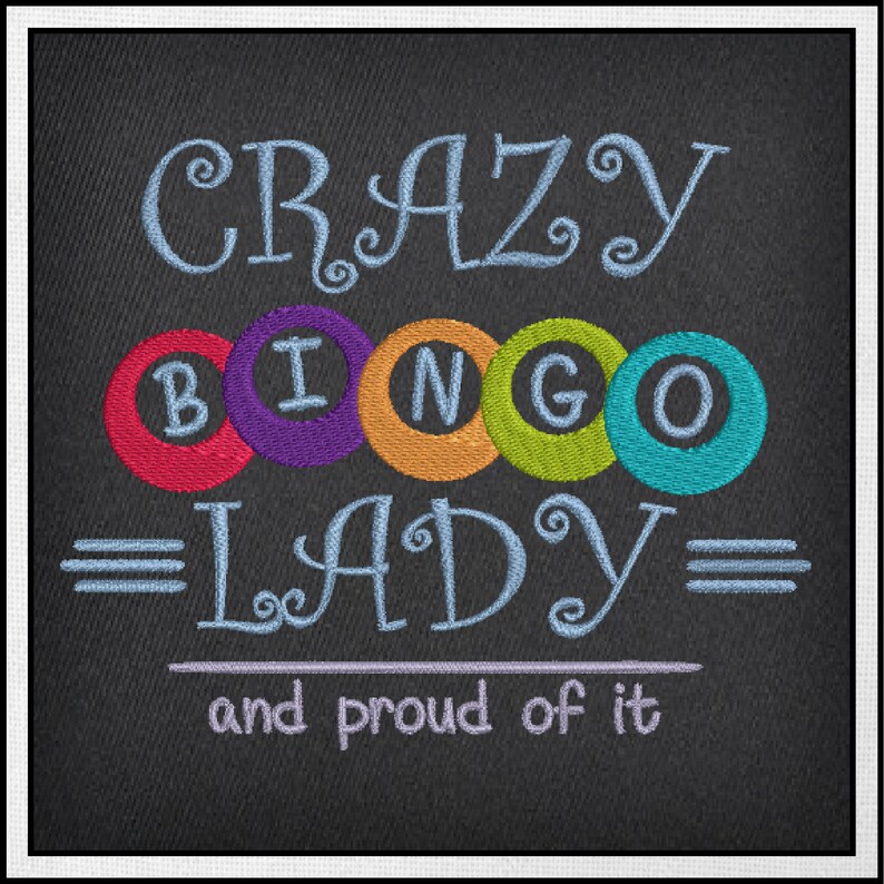Crazy Bingo Lady Machine Embroidery Design. Proud Bingo Lady Embroidery ...