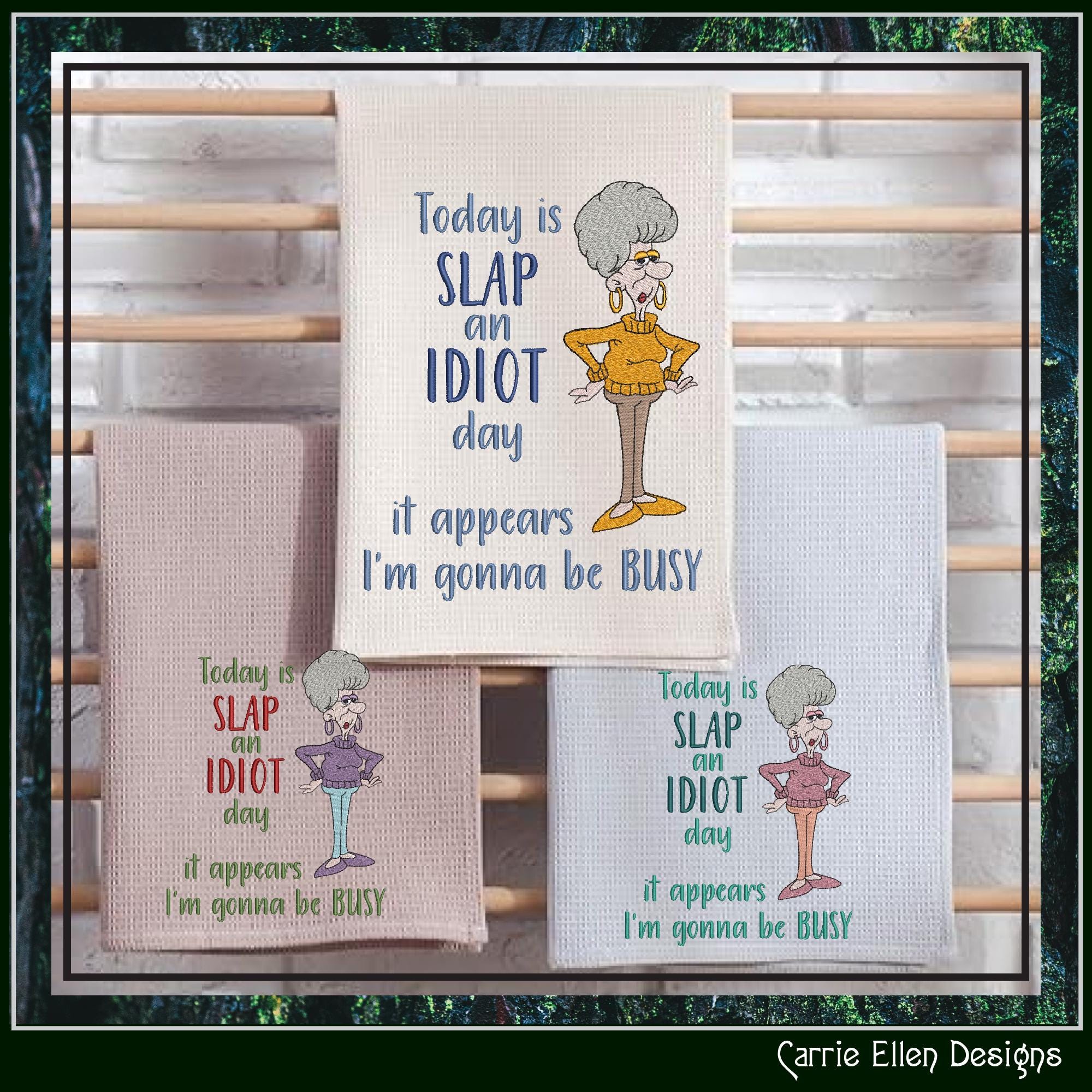 Sarcastic Machine Embroidery Design Saying, Today is Slap an Idiot Day ...