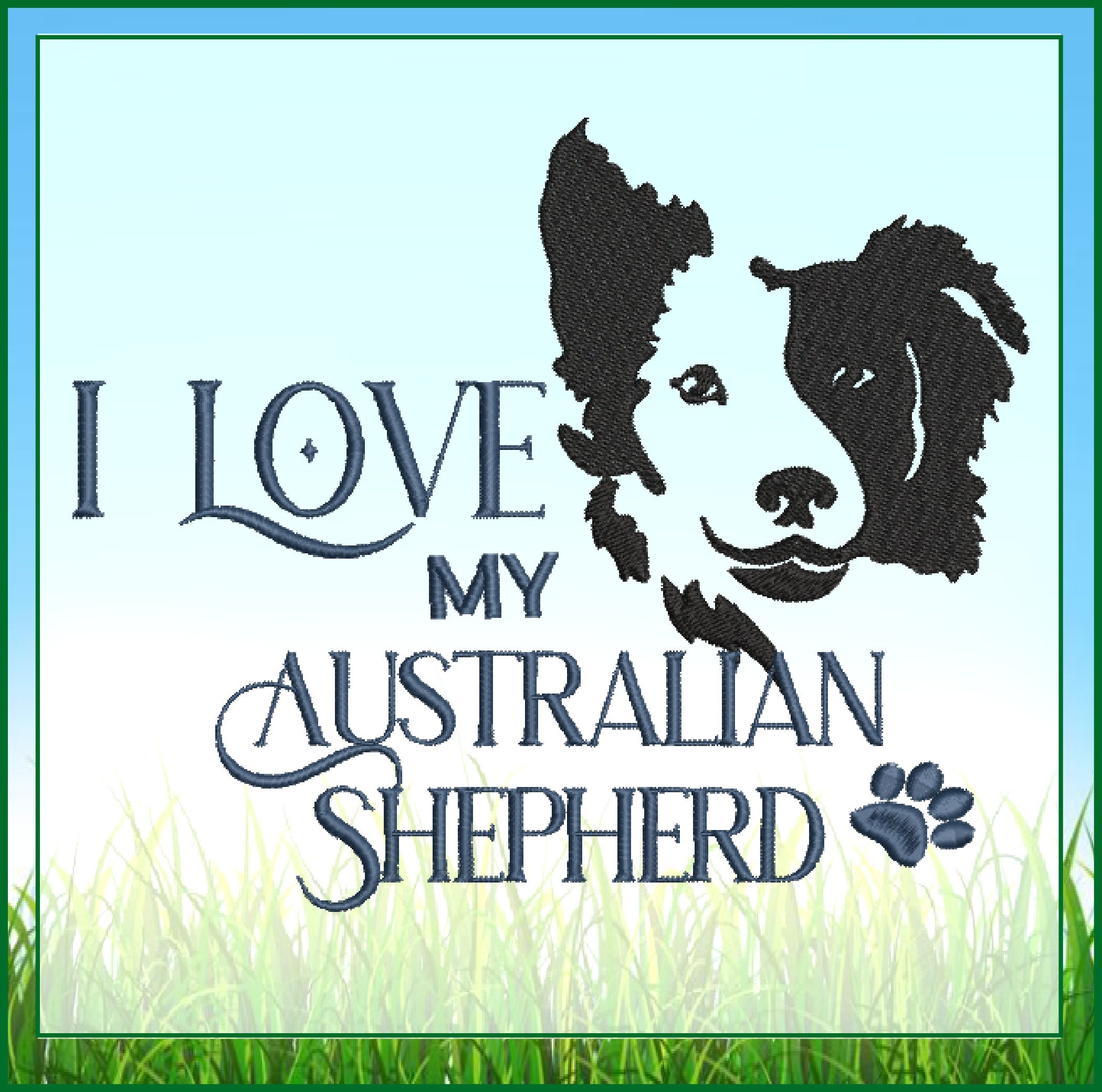 Australian Shepherd Machine Embroidery Design I Love My | Etsy