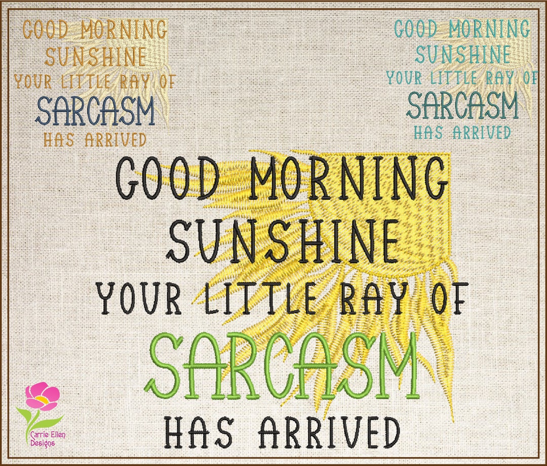 Ray of Sarcasm Machine Embroidery Design, Embroidered Quotes and ...