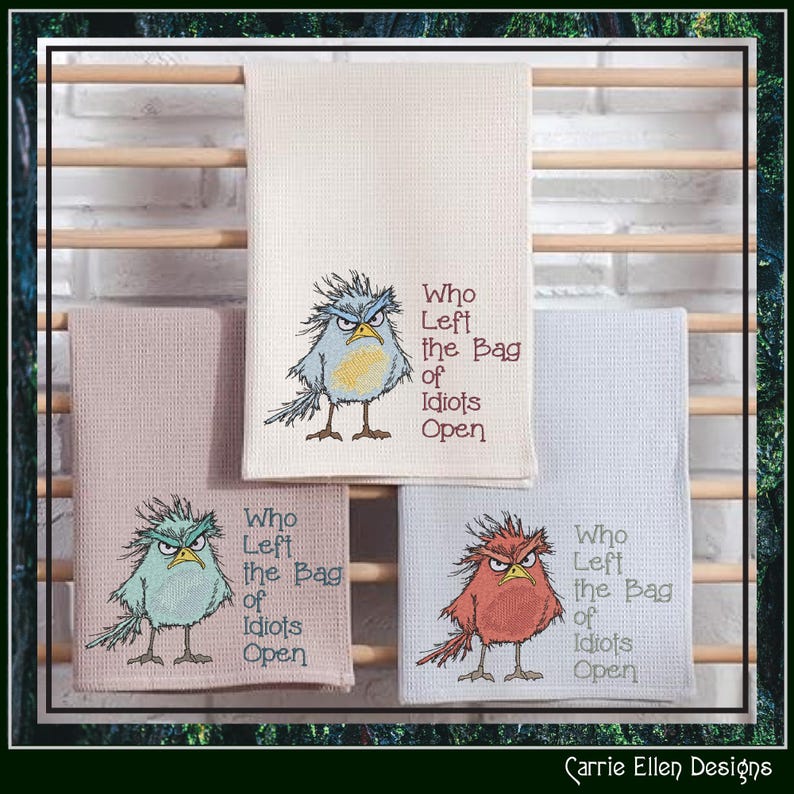Grumpy Bird Saying Machine Embroidery Design, Who Left the Bag of ...