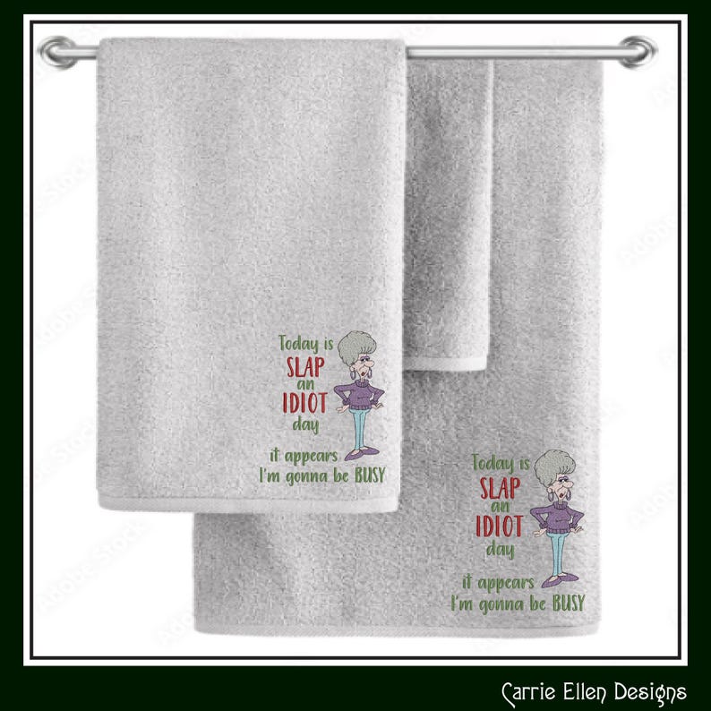 Sarcastic Machine Embroidery Design Saying, Today is Slap an Idiot Day ...