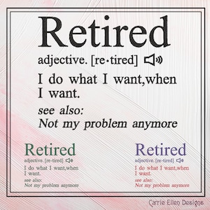 Retired Definition Embroidery Design, Machine Embroidery Design, Snarky ...