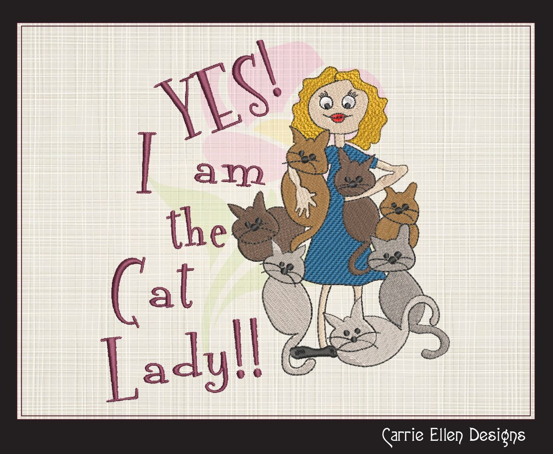 Yes I Am the Cat Lady Embroidery Design, Funny Cartoon Saying, Kitchen ...