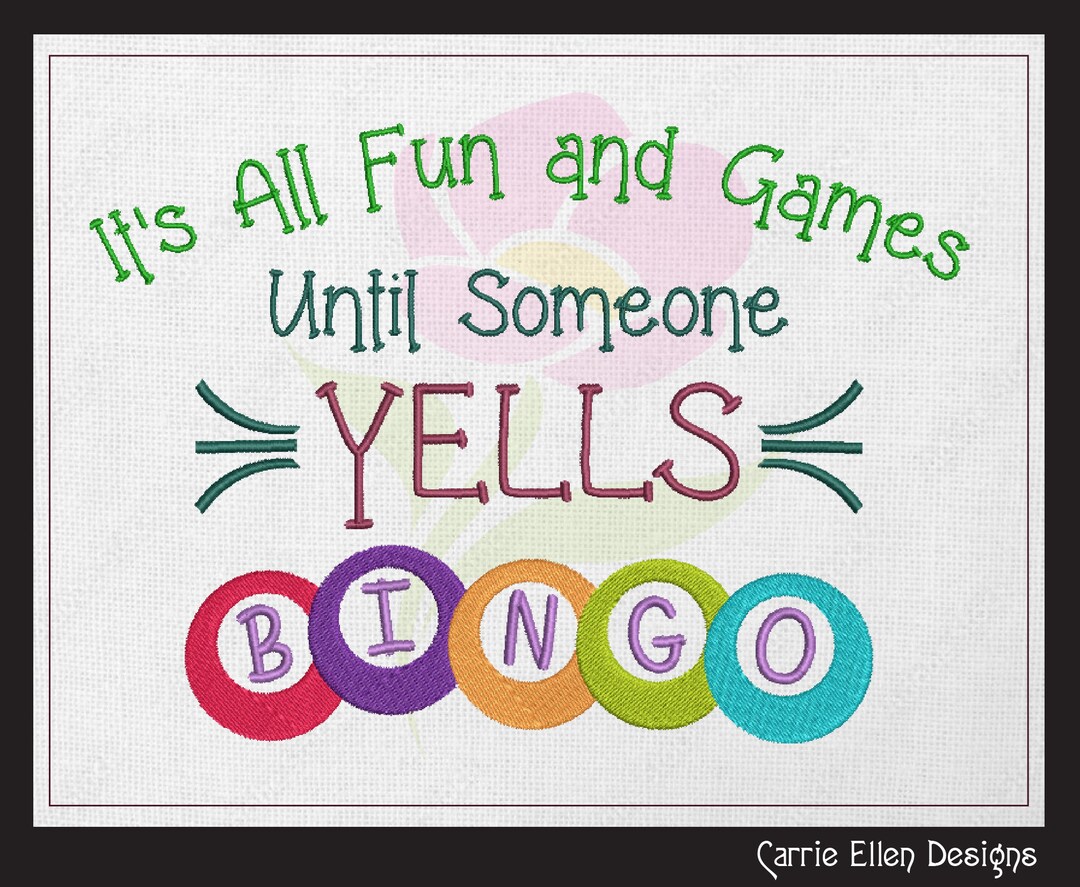 Fun Bingo Saying Machine Embroidery Design, Its All Fun and Games Until ...