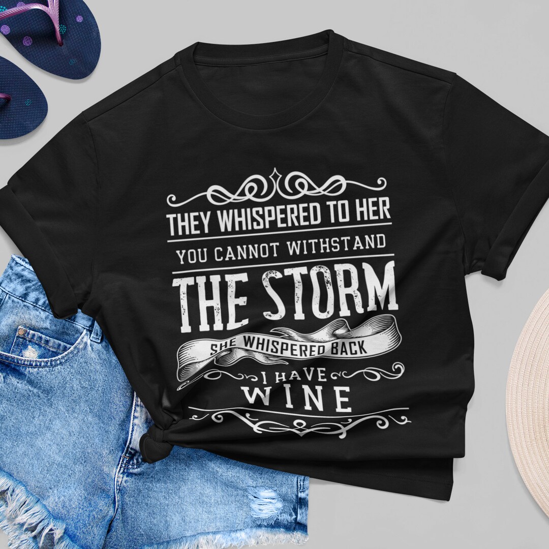 Girlfriend Birthday Tshirt Gift I Quote Withstand the Storm Girlfriend ...