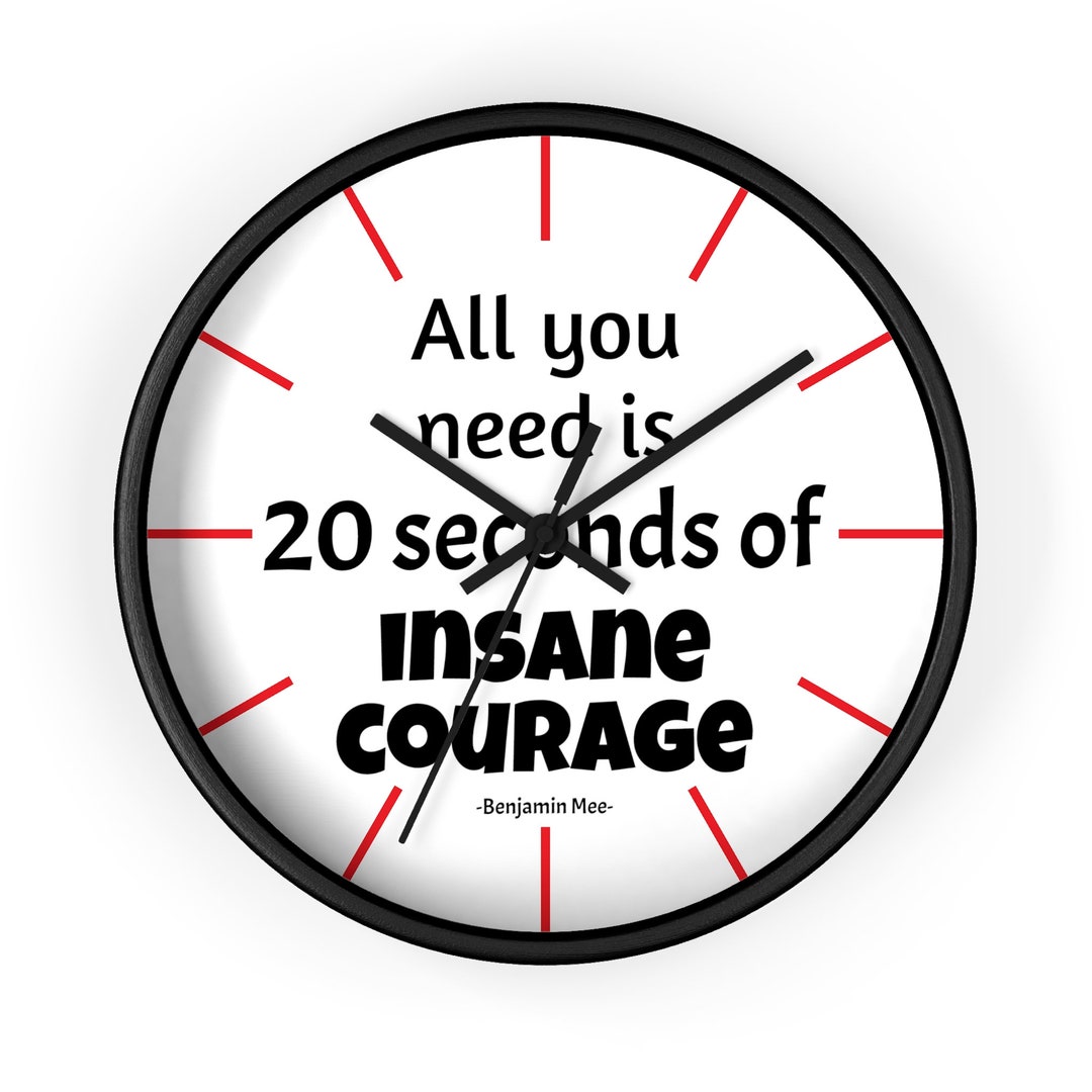 Clock, Motivational Wall Office Decor Clock, Insane Courage, Modern ...