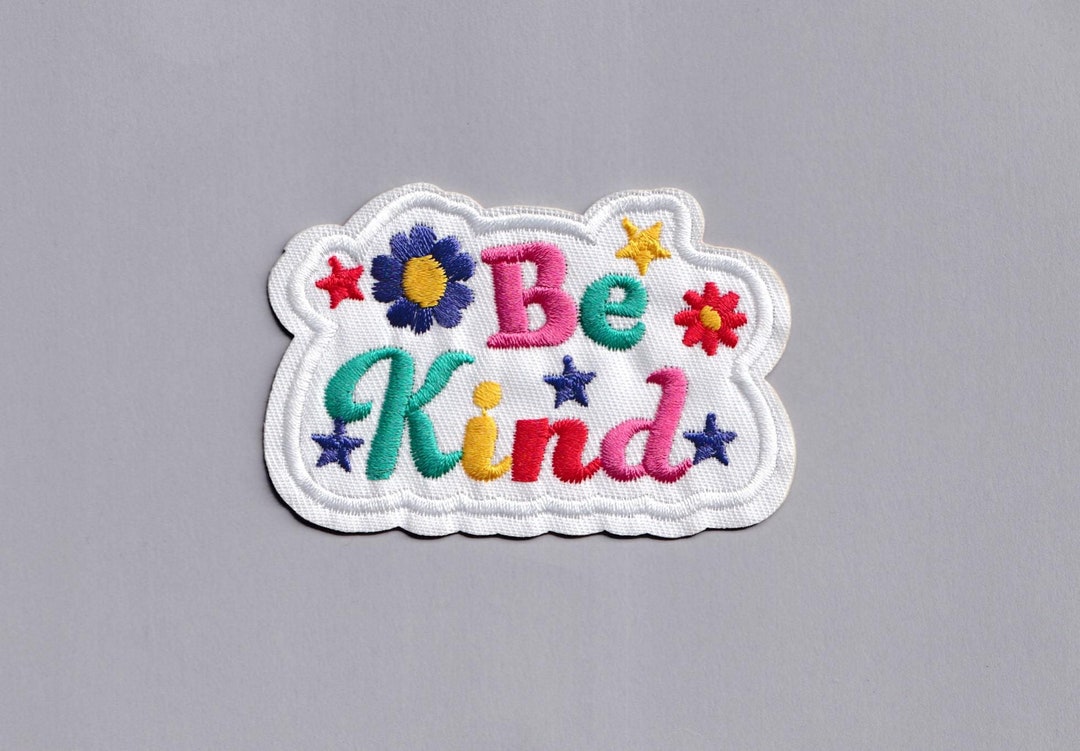 Colourful Be Kind Patch Iron-on Embroidered Positive Message Kindness ...