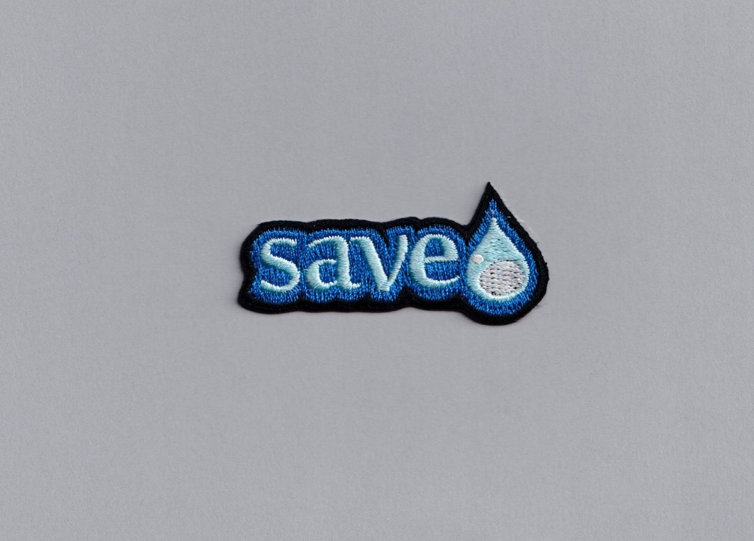 Embroidered Iron-on Save Water Patch Applique Water Conservation ...