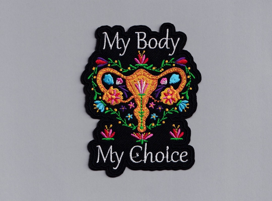 My Body My Choice Patch Iron on Pro Choice Abortion Patch Applique ...