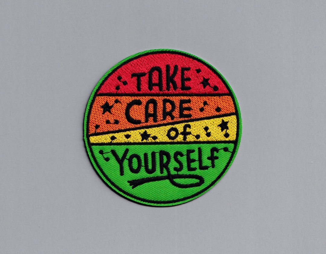 Take Care of Yourself Iron on Patch Embroidered Positive Message ...