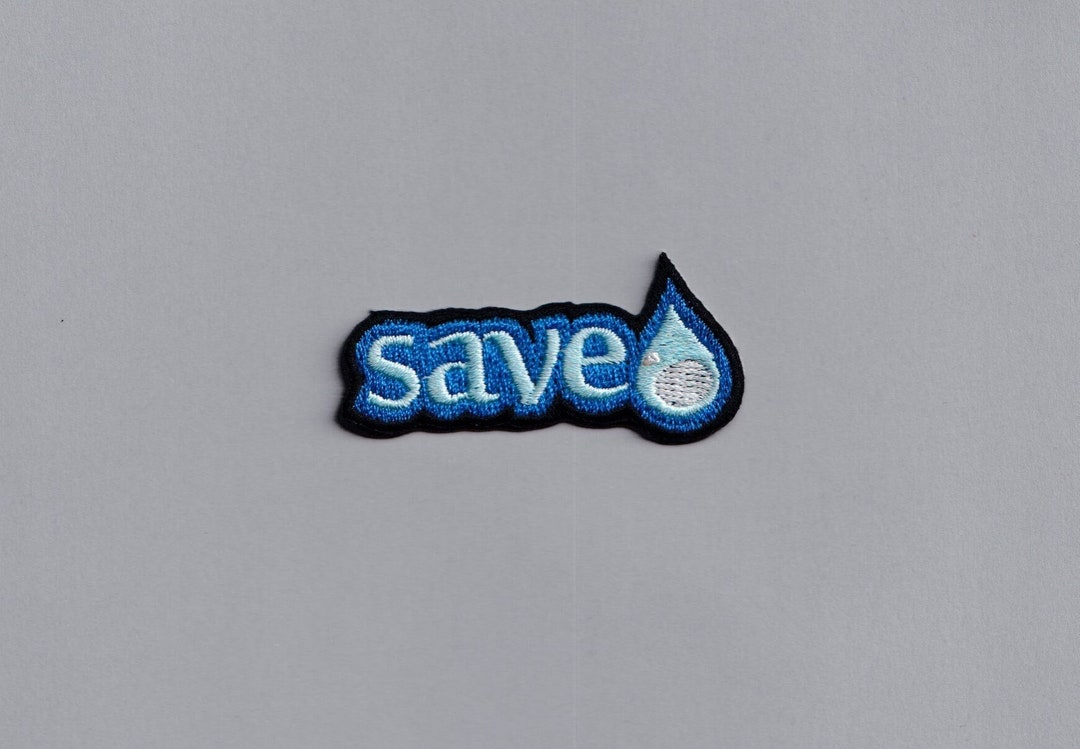 Embroidered Iron-on Save Water Patch Applique Water - Etsy