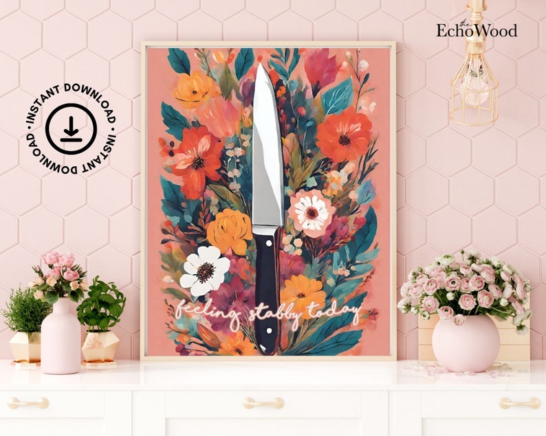 Feeling Stabby Today Floral Art Print: Snarky Goth Wall Decor (digital ...