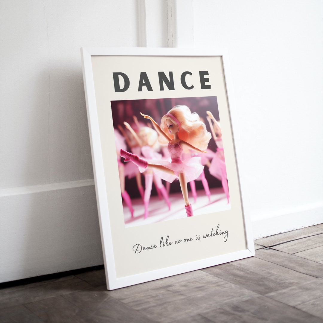 Barbie Wall Art, Dance Like No Ones Watching, Inspirational Pink Girls ...