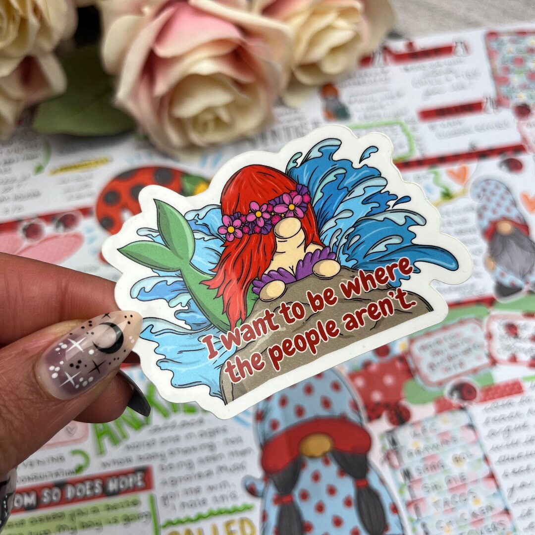 Anxiety Mermaid Vinyl Sticker Gonk, Gnome Funny Quote Introvert Journal ...