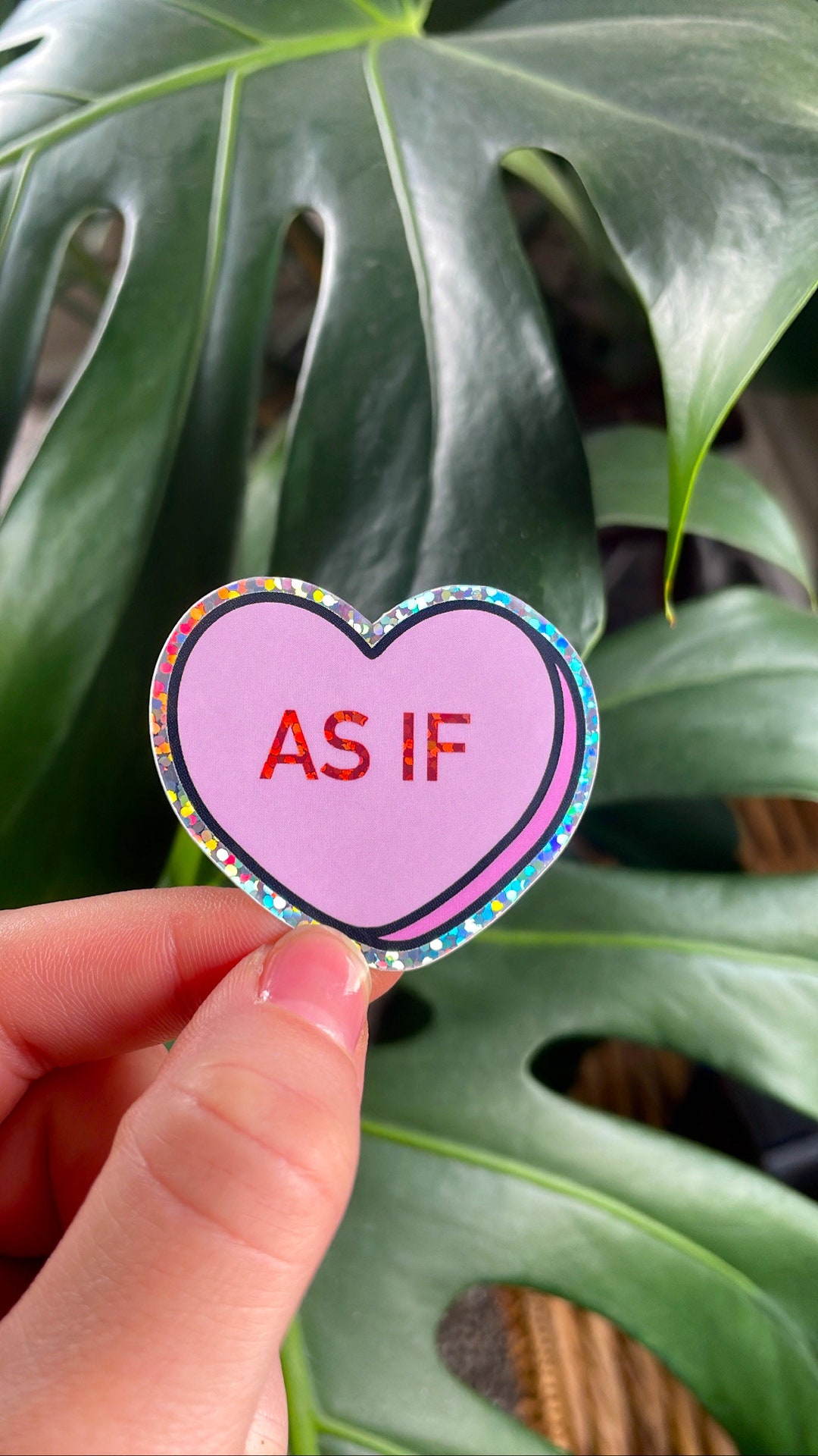 As If Sticker Glitter Waterproof Vinyl Conversation Heart Valentines ...