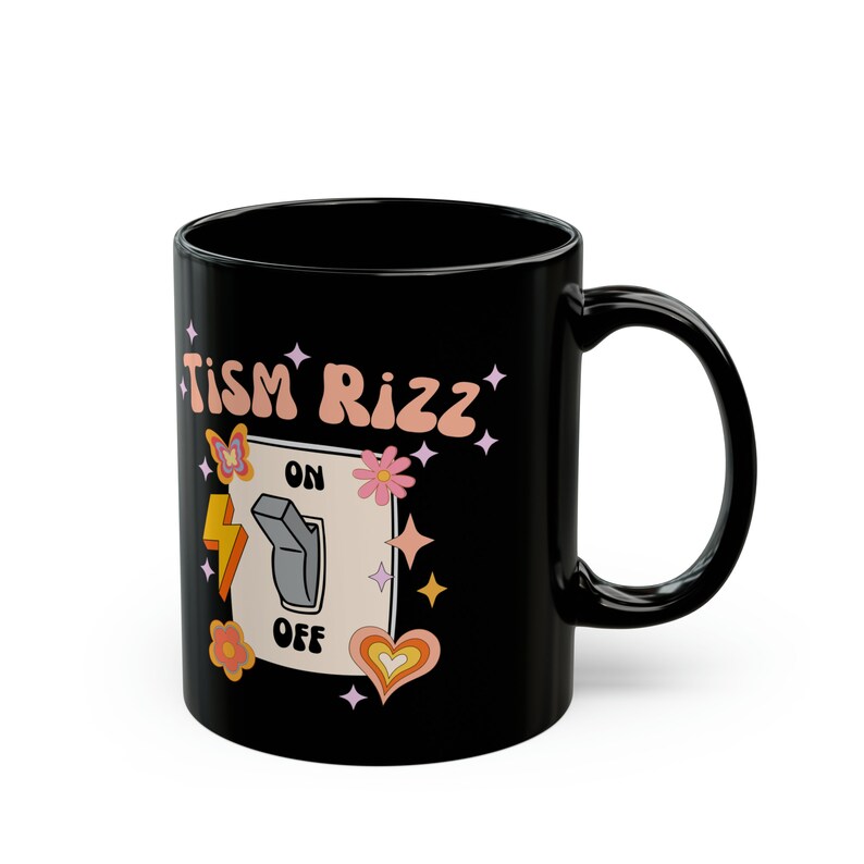 Tism Rizz 11oz Black Mug, Tism Rizz Mug, Tism Rizz Coffee Mug, Mental ...