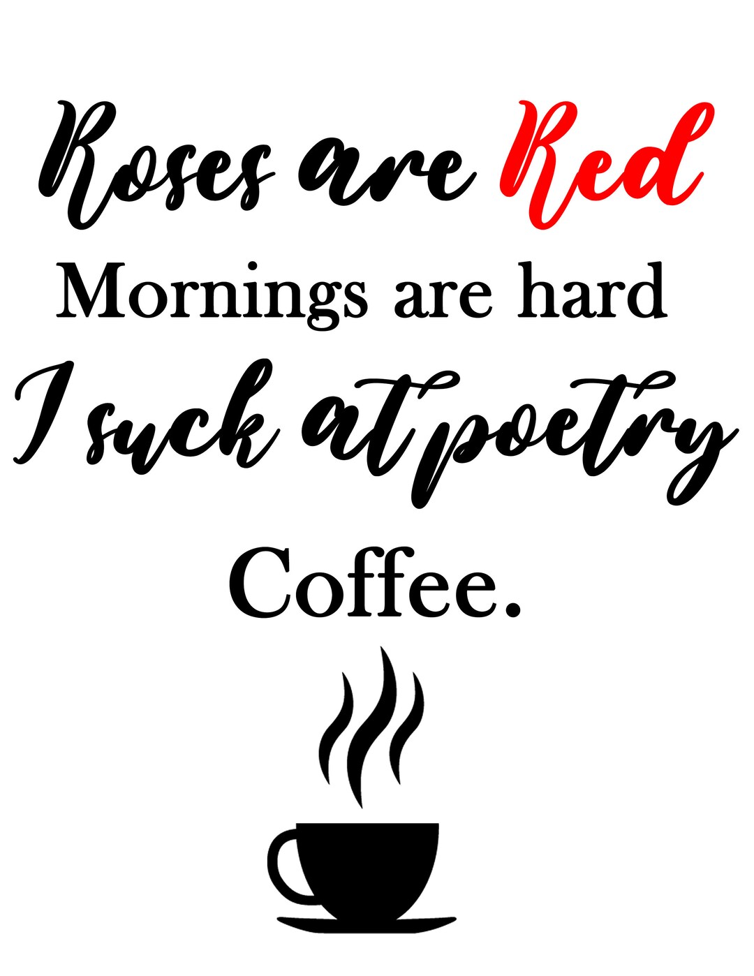 Funny Coffee Poem Digital Files. Svg.png.jpg.pdf - Etsy