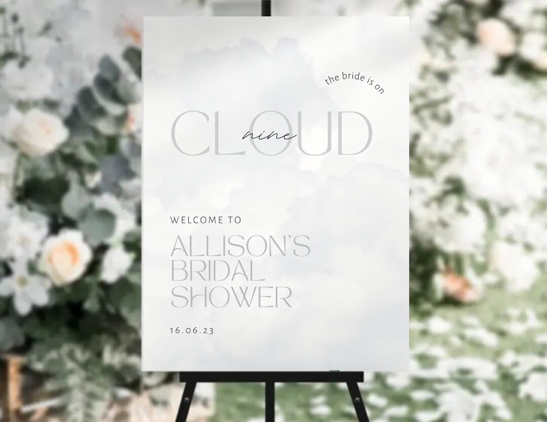 On Cloud Nine Bridal Shower Welcome Sign | the Bride is on Cloud Nine ...