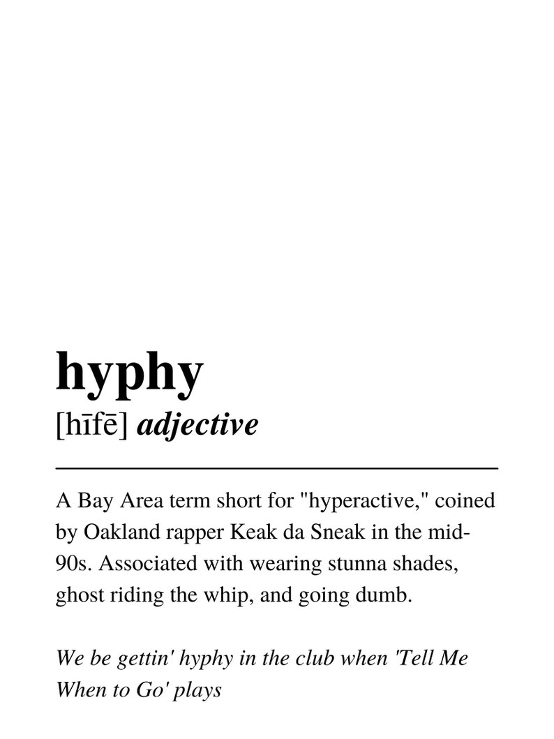 DIGITAL DOWNLOADS | Hyphy Dictionary Definition | Bay Area Typography ...