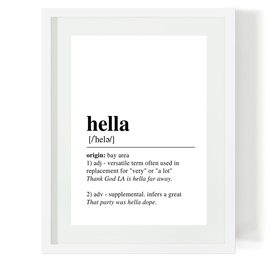 DIGITAL DOWNLOADS | Hella Dictionary Definition | Bay Area Typography ...
