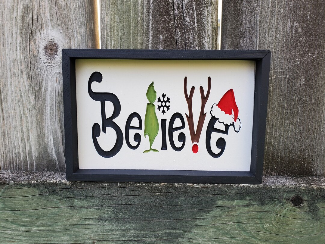 Believe Christmas Sign, Grinch Décor, Holiday Sign, Christmas Wood Sign ...