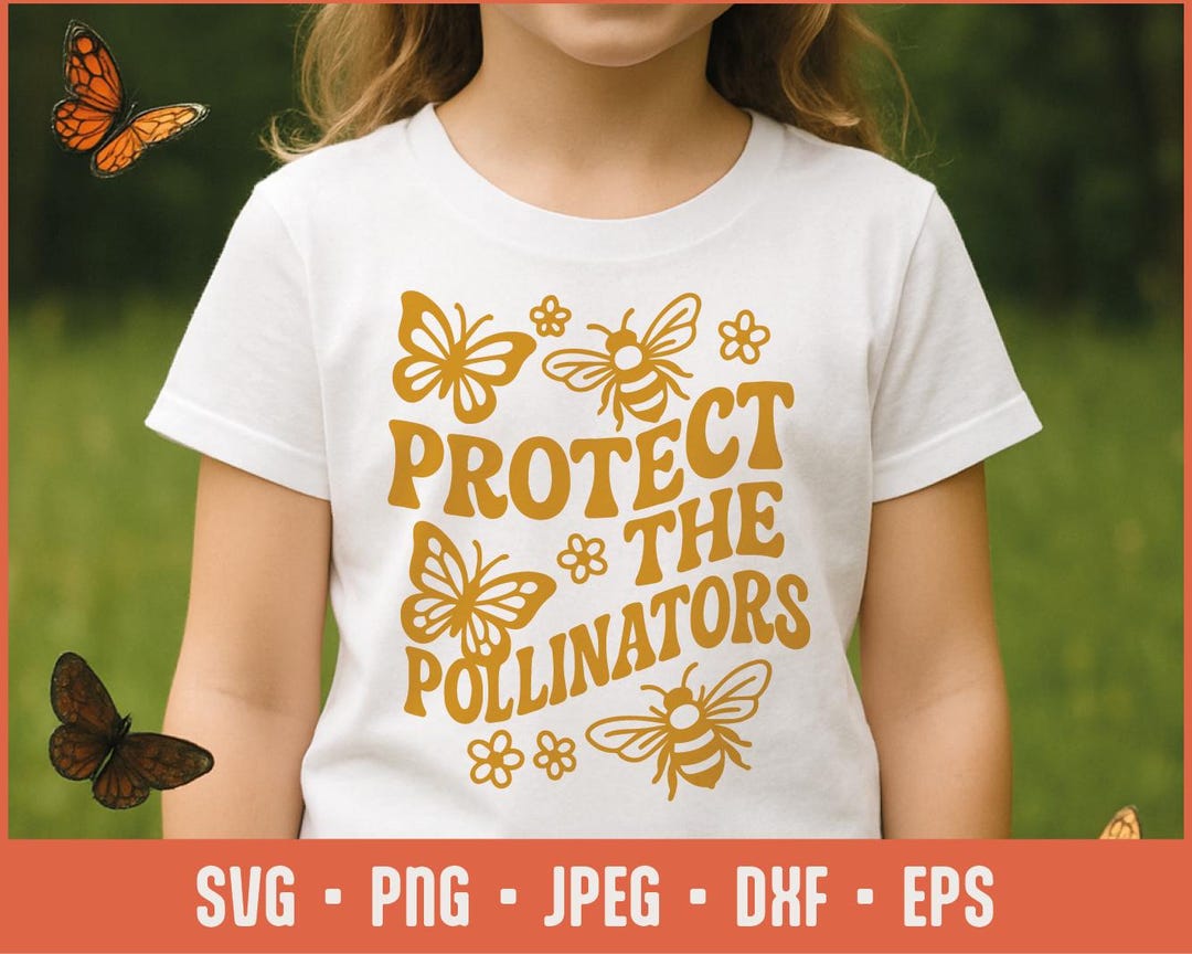 Protect the Pollinators SVG, Bee & Butterfly Cut File for Cricut and ...