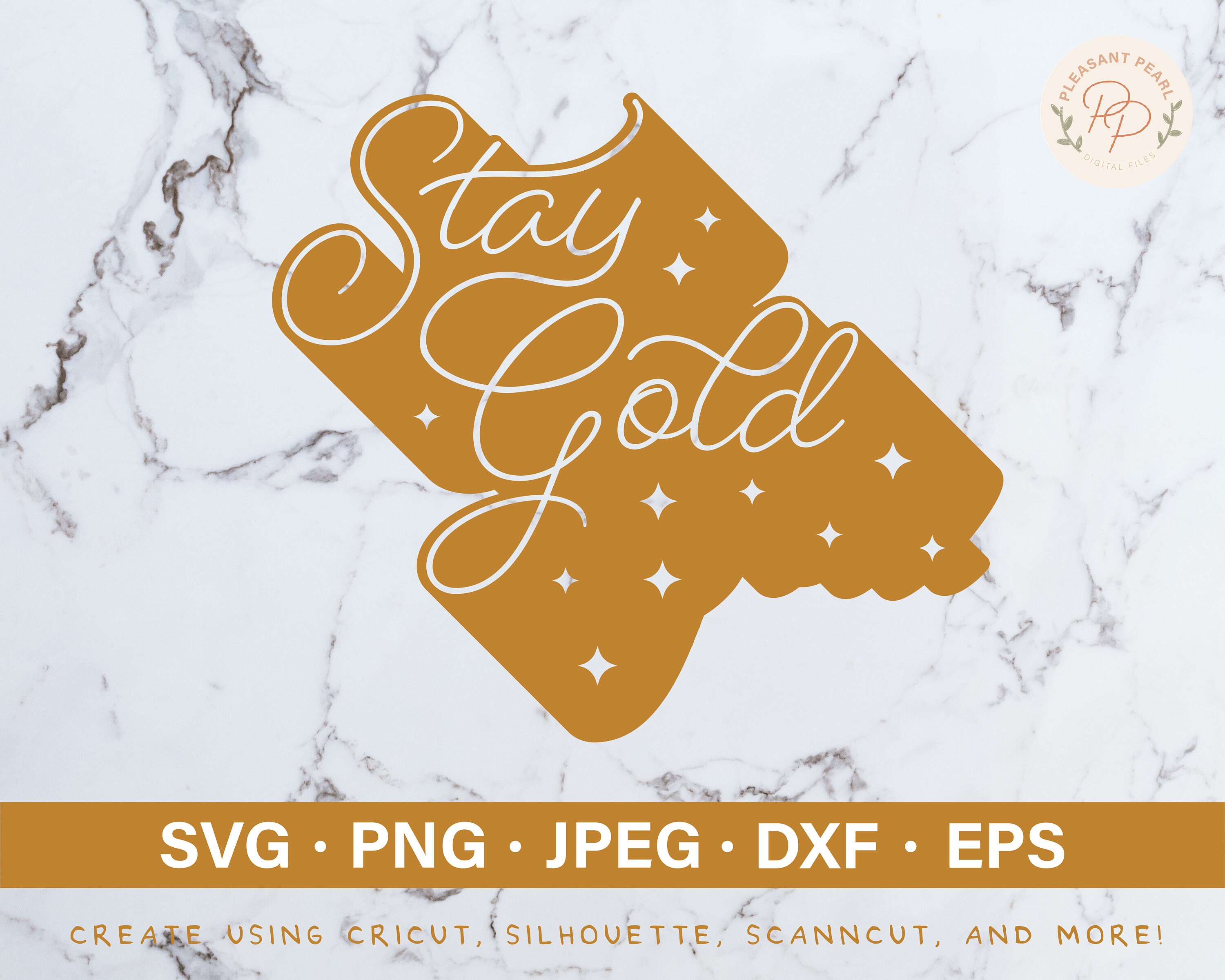 Stay Gold // SVG DXF PNG and More // Silhouette Cameo and - Etsy