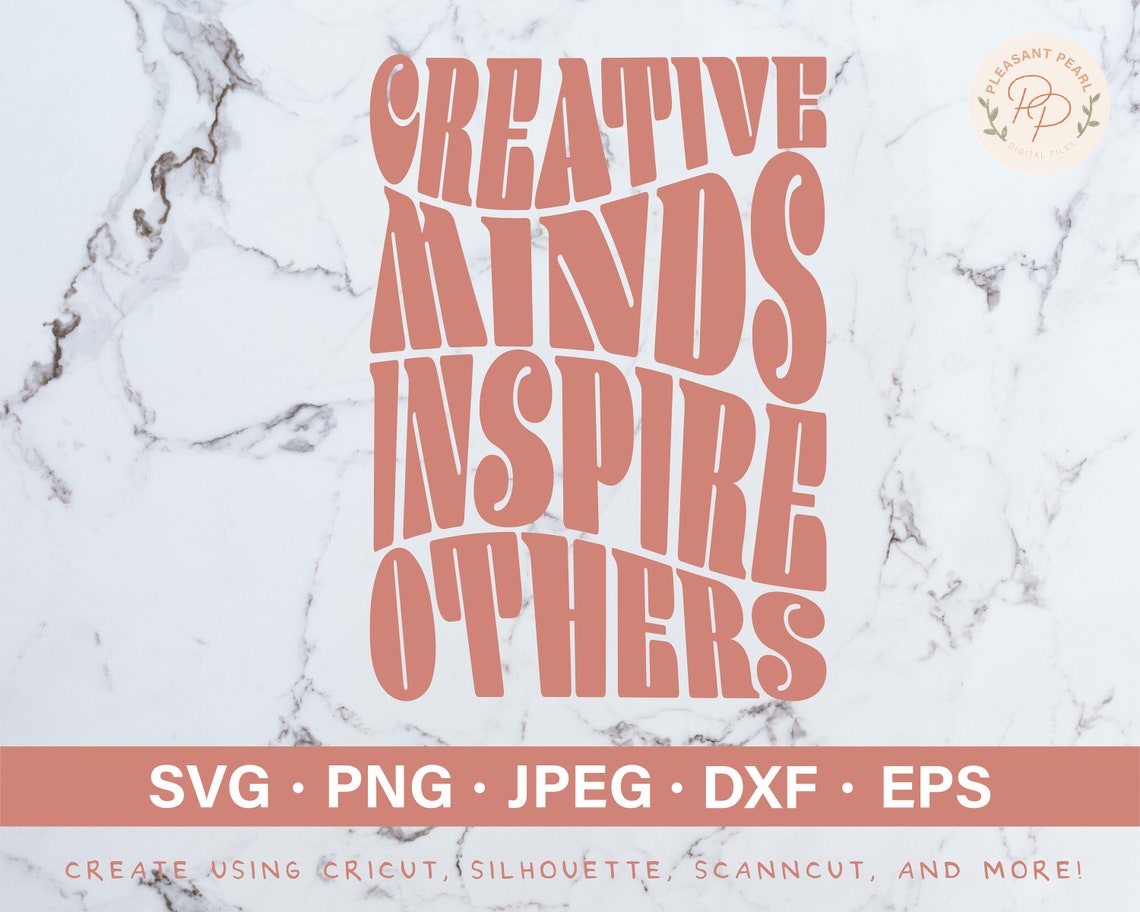 Creative Minds Inspire Others // SVG DXF PNG and More // | Etsy