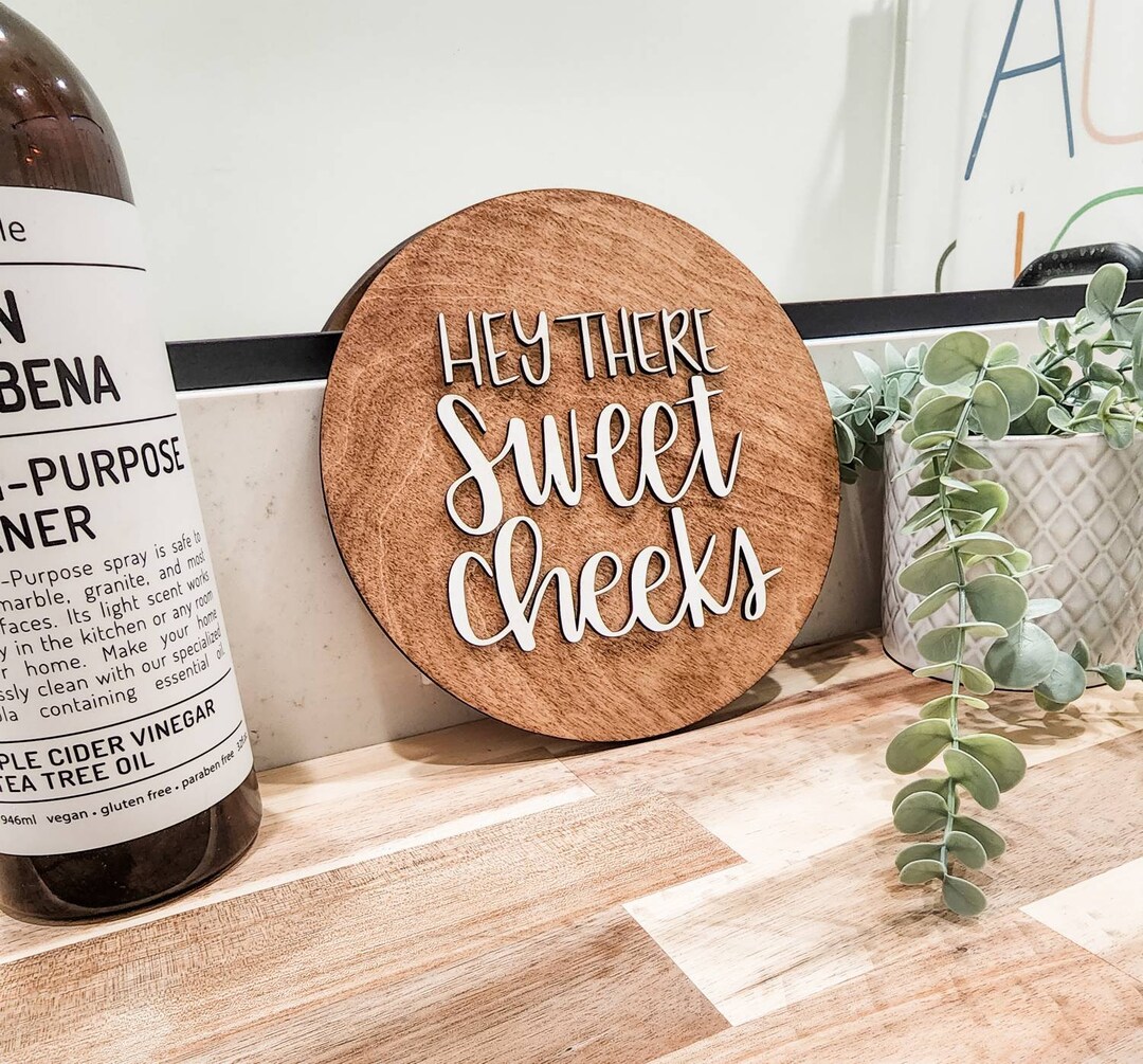 Hey There Sweet Cheeks, Shelf Decor, Bathroom Shelf Sign, Farmhouse ...