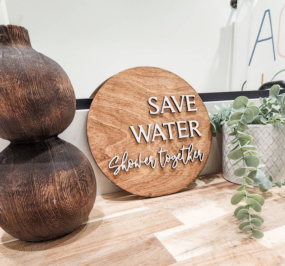 Save Water, Shower Together, Mini Wooden Sign, Round Wood, Shelf Decor ...