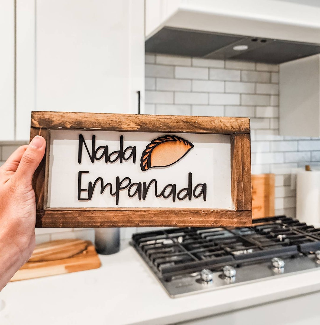 Nada Empanada, Wooden Spanglish Sign, Funny Spanish Decor, Food Shelf ...