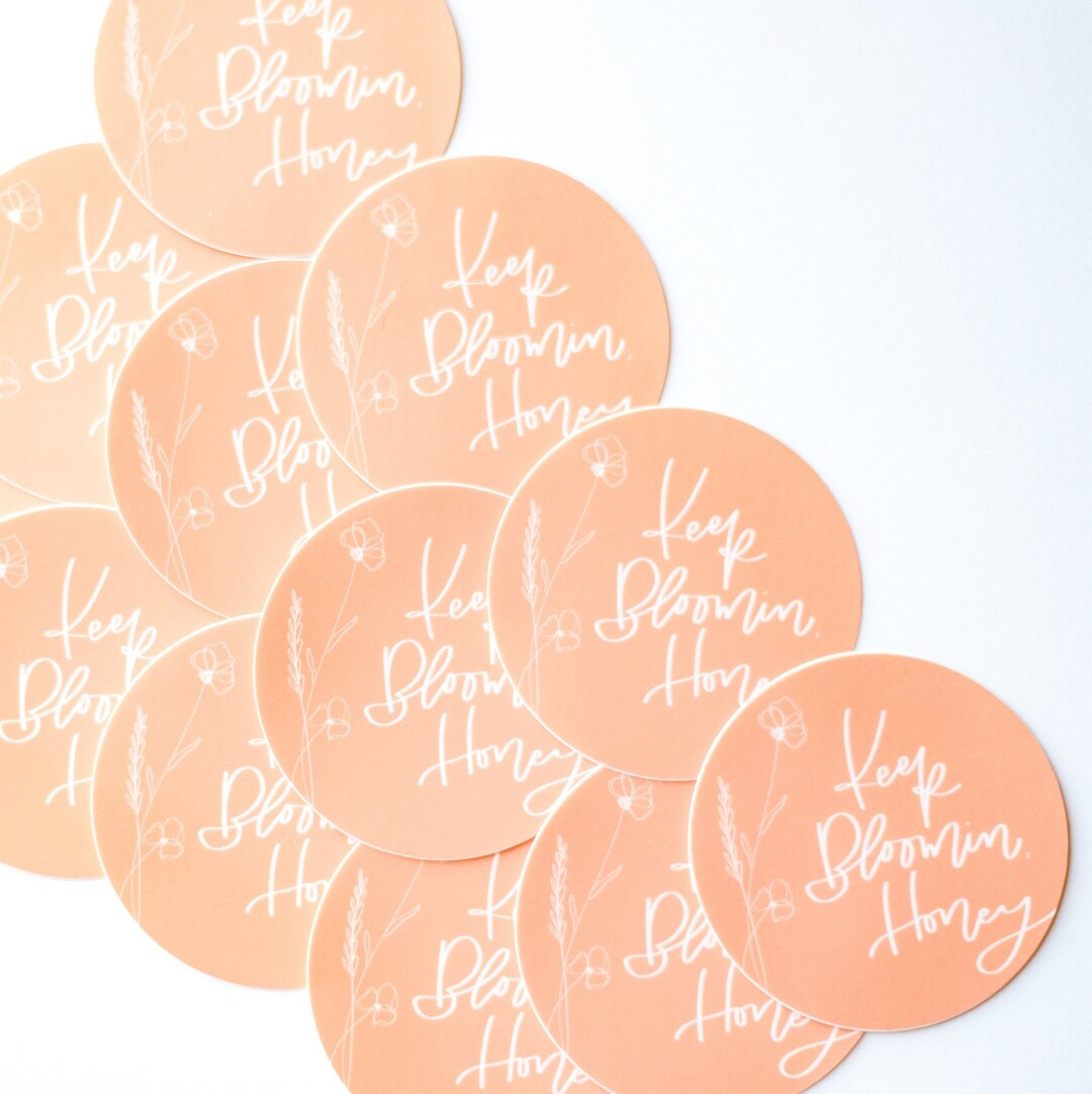 Keep Bloomin, Honey STICKER - Etsy